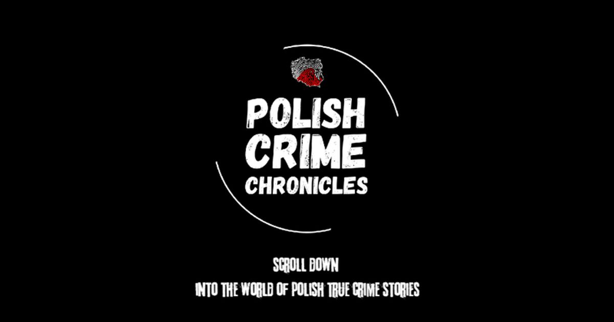 Polish Crime Chronicles